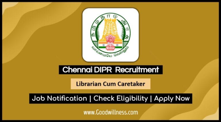 Chennai DIPR Recruitment 2024: Apply Offline Librarian Cum Caretaker ...