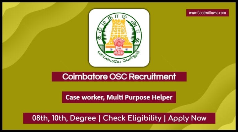 Coimbatore District OSC Recruitment 2025: Apply Case worker, Multi Purpose Helper Vacancy