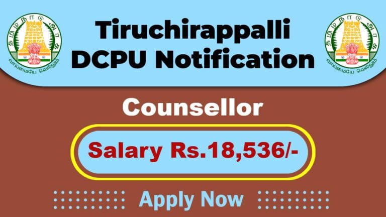 DCPU Tiruchirappalli Recruitment 2025: Apply Now Counsellor Vacancy