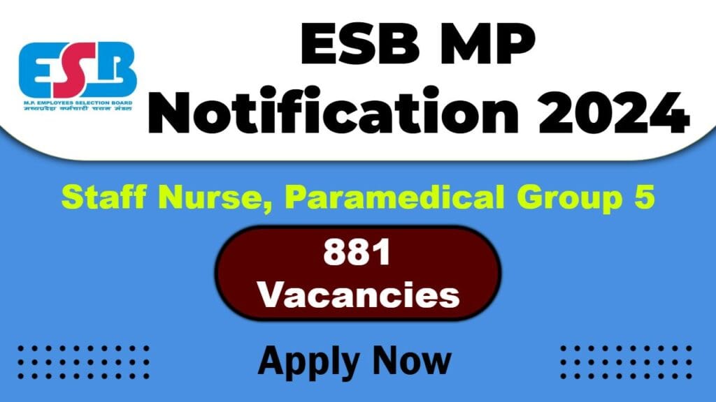ESB MP Recruitment 2025: Apply Now 881 Group-5 Staff Nurse Vacancies ...