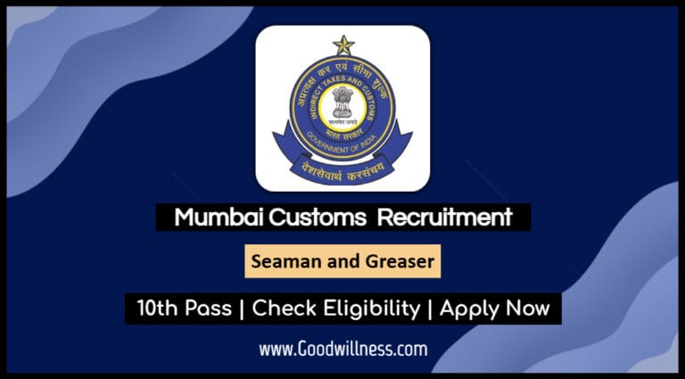 Mumbai Customs Recruitment 2025: Customs Marin Wing Group C Seaman and ...