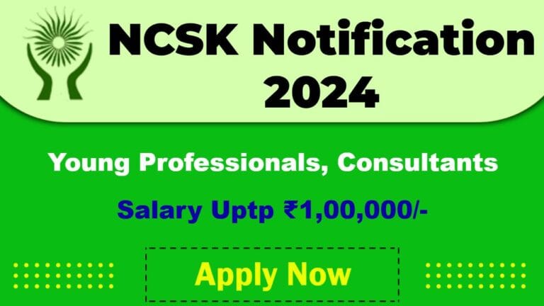 NCSK Recruitment 2025: Apply Now Young Professionals, Consultants Positions