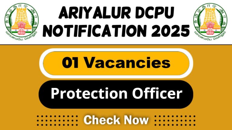 Ariyalur DCPU Protection Officer Job Recruitment 2025