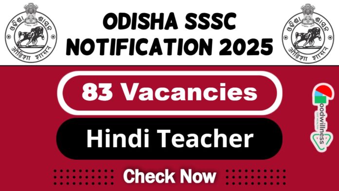 Odisha SSSC Job Recruitment 2025 | OSSSC Invites 83 Hindi Teacher Vacancy