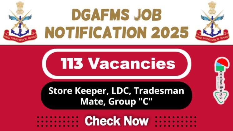 DGAFMS Job Recruitment 2025 | DGAFMS Invites 113 Store Keeper, LDC ...