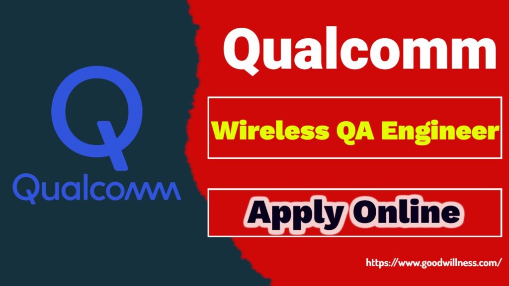 Qualcomm Recruitment 2025 | Mass Hiring for Freshers as Wireless QA Engineer Role
