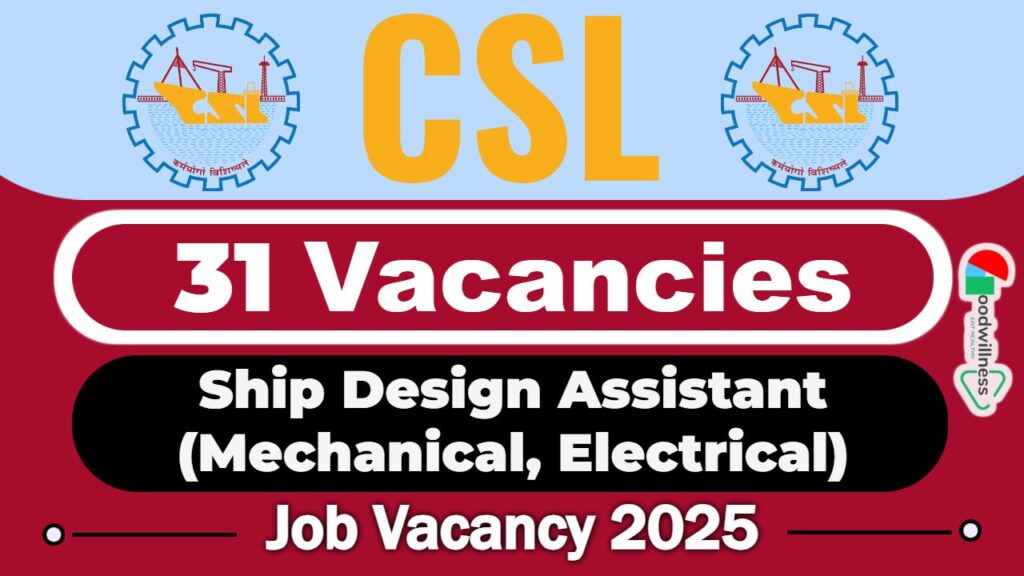 CSL Ship Design Assistants Vacancy 2025 | Last Date of Online ...