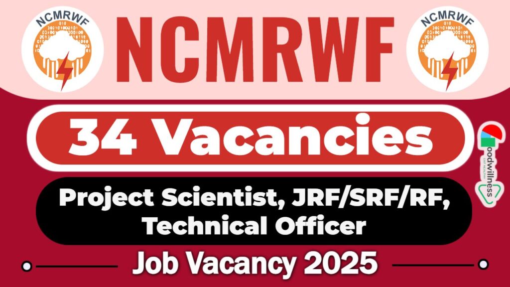 NCMRWF Recruitment 2025 | 32 Project Scientist Vacancy, Salary INR 78,000/- PM