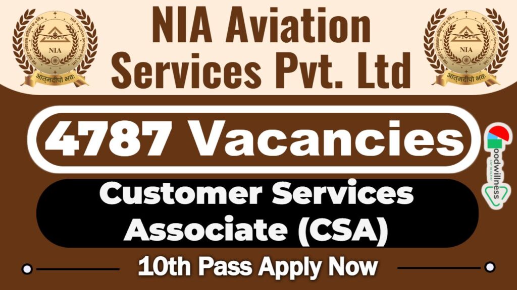 NIA Job Vacancy 2025 | 4787 Customer Services Associate (CSA) Vacancies, Apply Online
