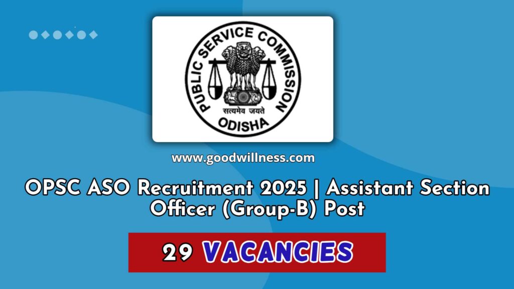 OPSC ASO Recruitment 2025 | 29 Assistant Section Officer (Group-B) Vacancy, Apply Online
