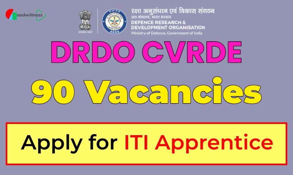 DRDO CVRDE Avadi Recruitment 2025 – 90 ITI Apprentice Vacancy